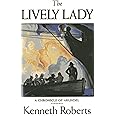 The Lively Lady: Roberts, Kenneth Lewis: 9780892724253: Amazon.com: Books