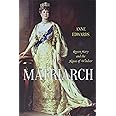 Matriarch: Queen Mary and the House of Windsor: Edwards, Anne ...