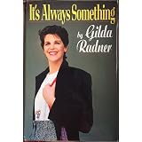 It's Always Something: Radner, Gilda: 9780380710720: Amazon.com: Books