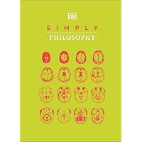 Amazon.com: Simply Philosophy (DK Simply): 9780744027396: DK: Books