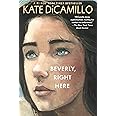 Beverly, Right Here (Raymie Nightingale): DiCamillo, Kate ...