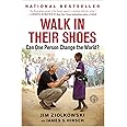 Walk in Their Shoes: Can One Person... by Ziolkowski, Jim