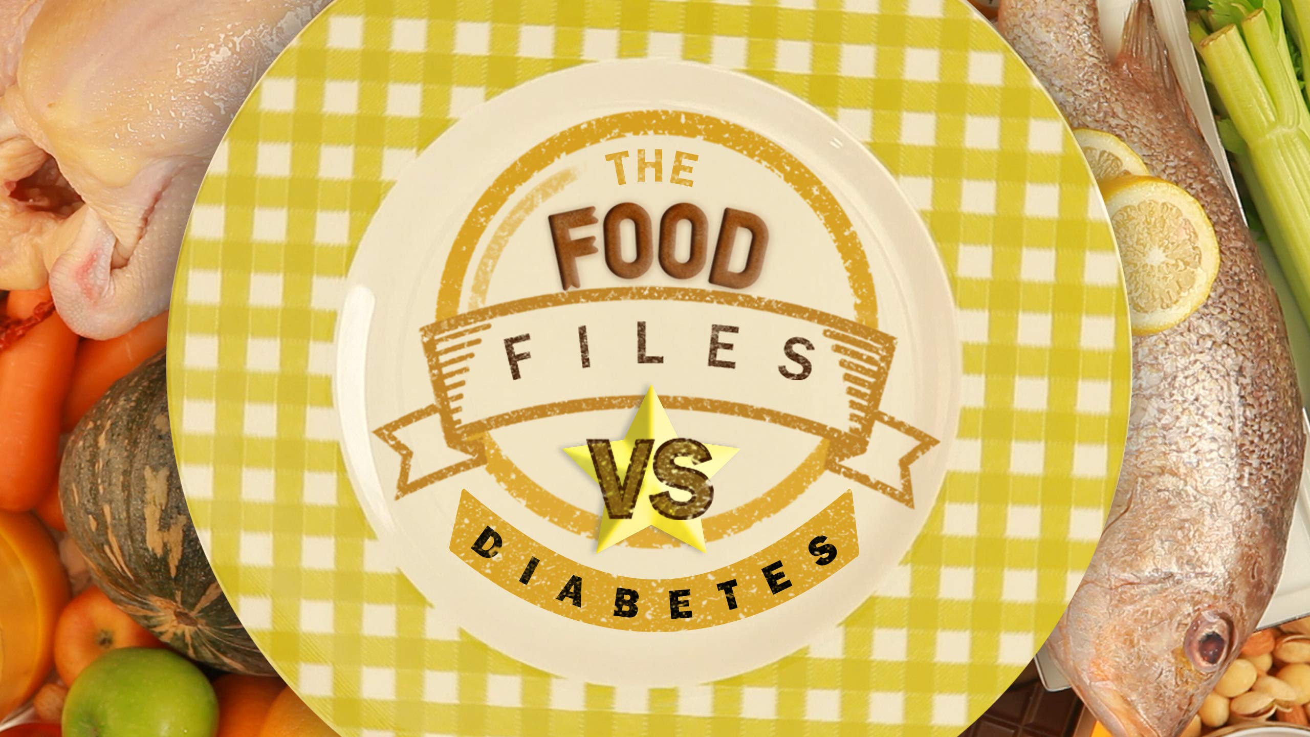 Watch Food Files vs. Diabetes | Prime Video