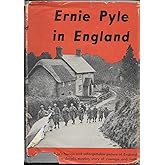 Ernie Pyle in England: Pyle, Ernie: 9781540373830: Amazon.com: Books