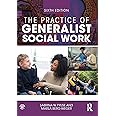 The Practice of Generalist Social Work (New Directions in Social Work ...