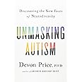 Unmasking Autism: Discovering the New Faces of Neurodiversity: Price ...