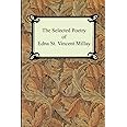 The Selected Poetry of Edna St. Vincent Millay (Renascence and Other ...