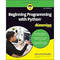 Beginning Programming with Python For Dummies (For Dummies Series ...