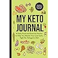 My Keto Journal: A Daily Food and Exercise Tracker to Help You Master ...