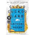 Cloud Cuckoo Land: A Novel : Doerr, Anthony: Amazon.ca: Books