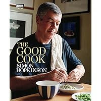 The Good Cook: Hopkinson, Simon: 9781849902281: Amazon.com: Books