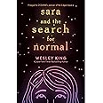 Sara and the Search for Normal: King, Wesley: 9781534421134: Amazon.com ...