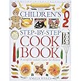 The Children's Step-By-Step Cook Book: Angela Wilkes: 9780857638168 ...