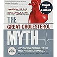 The Great Cholesterol Myth, Revised and Expanded: Why Lowering Your ...