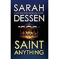 Amazon.com: Saint Anything: 9780147516039: Dessen, Sarah: Books