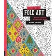 Just Add Color: Folk Art: 30 Original Illustrations To Color, Customize ...