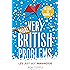 Very British Problems: Making Life Awkward for Ourselves, One Rainy Day ...