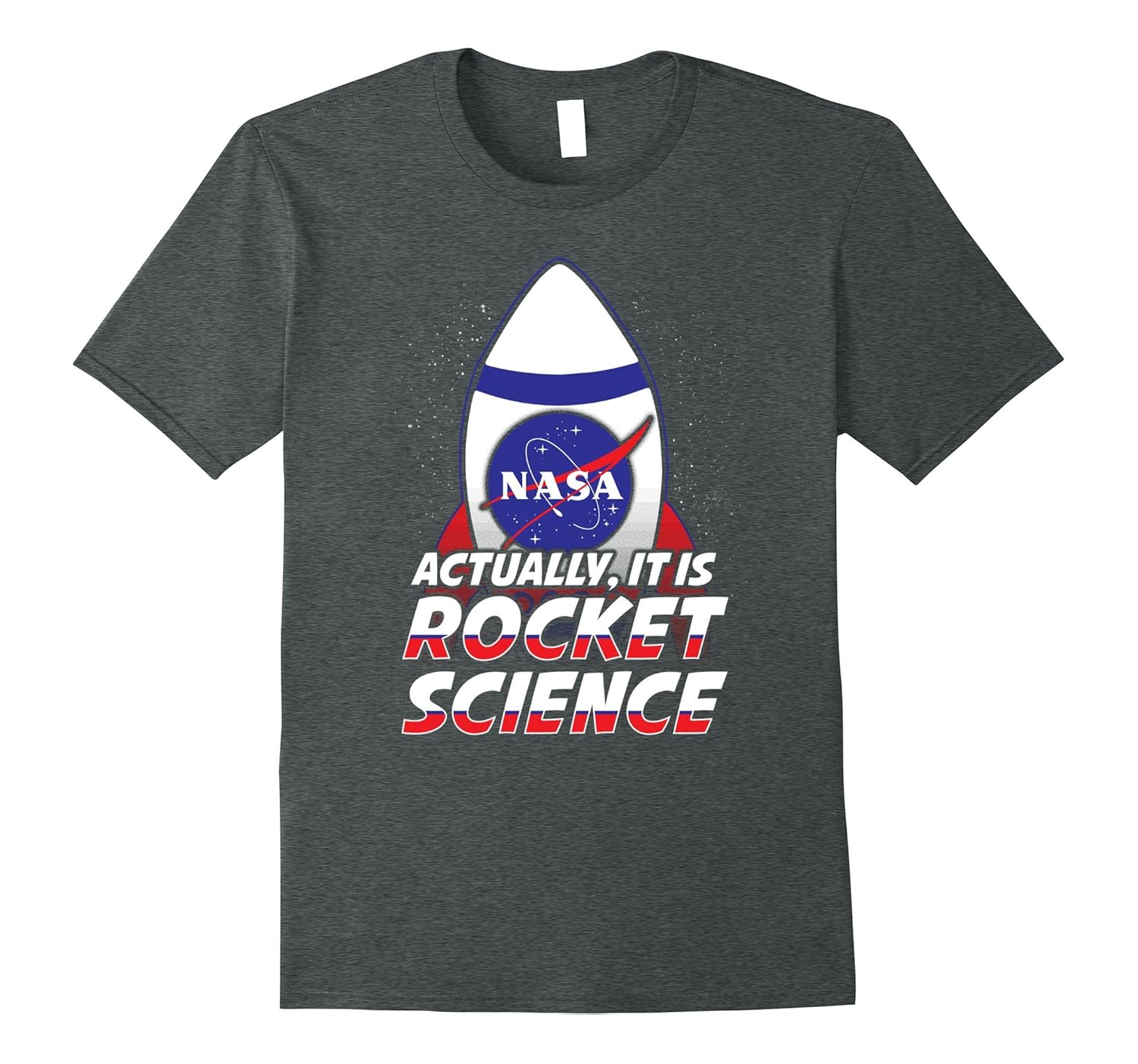 NASA T-Shirt Actually It Is Rocket Science Tee-Art – Artvinatee