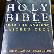 Holy Bible: From the Ancient Eastern Text: George M. Lamsa's ...