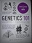 Genetics 101: From Chromosomes and the Double Helix to Cloning and DNA ...