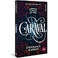 Caraval (Trilogia Caraval, vol. 1) (Nova tradução/Nova edição – Pela ...