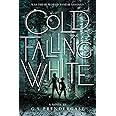 Amazon.com: Cold Falling White (2) (The Nahx Invasions): 9781481481878: Prendergast, G. S.: Books