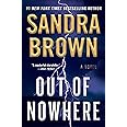 Amazon.com: Out of Nowhere: 9781538742969: Brown, Sandra: Books