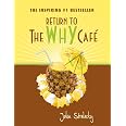 Return to The Why Cafe: John Strelecky: 9780991392018: Amazon.com: Books