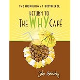 The Why Cafe: John Strelecky, John Strelecky: 9780974362069: Amazon.com ...