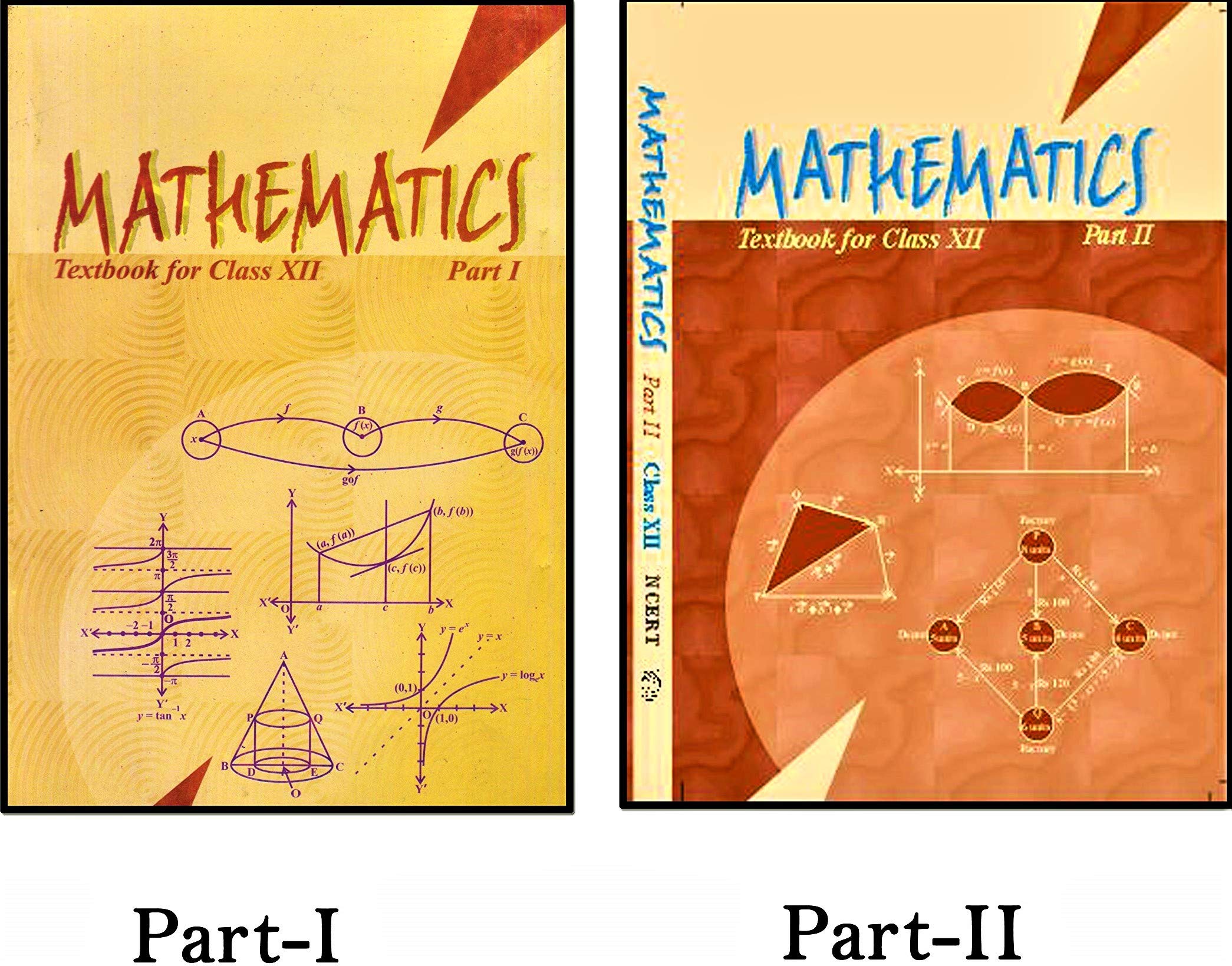 Mathematics NCERT Textbook For Class XII Part I Part II English Mathematics NCERT Textbook For Class XII Part I Part II English