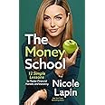 Amazon.com: The Money School: 12 Simple Lessons to Master Financial ...