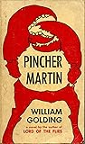 Pincher Martin: The Two Deaths of Christopher Martin: William Golding ...