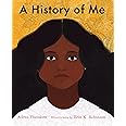 A History of Me: Theodore, Adrea, Robinson, Erin: 9780823442577: Amazon ...