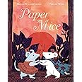 Paper Mice: Lloyd, Megan Wagner, Wahl, Phoebe: 9781481481663: Books ...