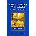 Amazon.com: When Things Fall Apart: Heart Advice for Difficult Times ...