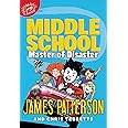 Middle School: Master of Disaster (Middle School, 12): Patterson, James ...