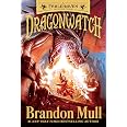 Dragonwatch: A Fablehaven Adventure (1): Mull, Brandon, Dorman, Brandon ...