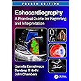 Echocardiography: A Practical Guide for Reporting and Interpretation : Demetrescu, Camelia ...