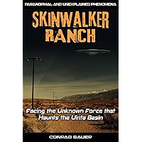 Amazon.com: Skinwalker Ranch: Facing the Unknown Force that Haunts the Uinta Basin (Paranormal ...