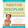 Positive Discipline for Preschoolers: For Their Early Years-Raising ...