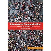 Intercultural Communication: A Critical Perspective: 9781793519467 ...