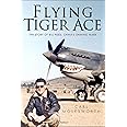 Flying Tiger Ace: The story of Bill Reed, China’s Shining Mark ...