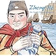 Zheng He, The Great Chinese Explorer: A Bilingual Story of Adventure ...