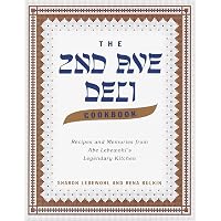 The 2nd Ave Deli Cookbook: Recipes and Memories from Abe Lebewohl's ...