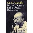 Non-Violent Resistance (Satyagraha): Gandhi, M. K.: 9780486416069 ...