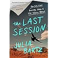 Amazon.com: The Last Session: A Novel: 9781982199494: Bartz, Julia: Books