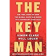 Amazon.com: The Key Man: The True Story of How the Global Elite Was ...