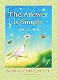 The Answer is Simple Oracle Cards: Sonia Choquette: 9781401917333 ...
