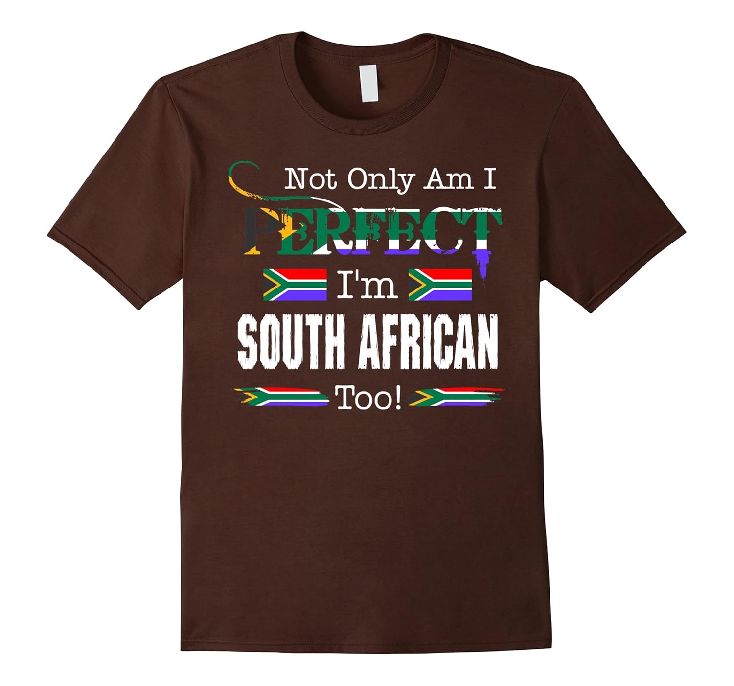 Not Only Perfect South African Too Pride Country Tshirt