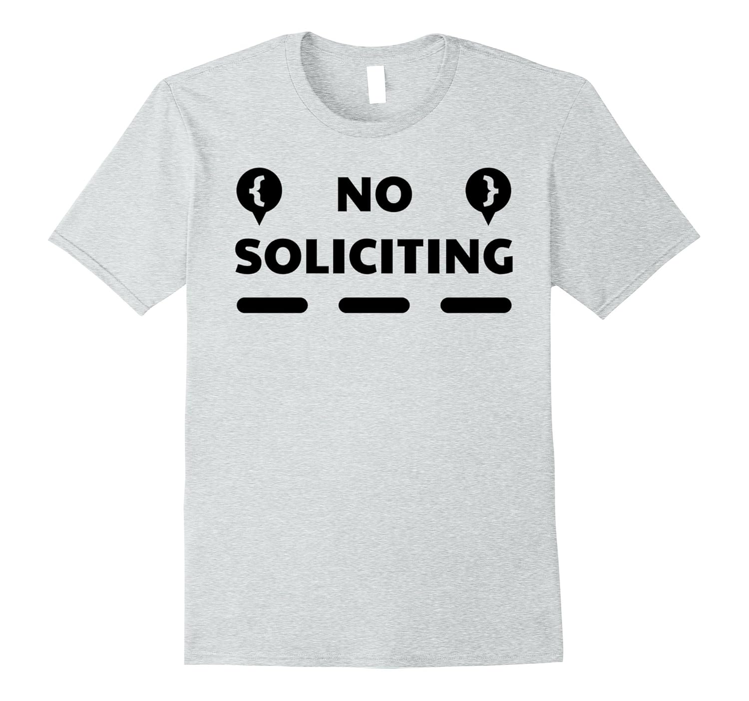 No Soliciting Funny Meme Unwanted Visitor T Shirt Salesman-TJ – theteejob